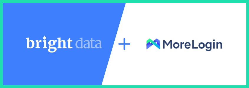 How to integrate Bright Data proxies with MoreLogin. | MoreLogin Blog